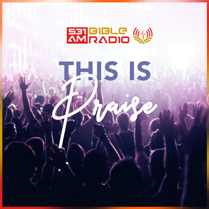This Is Praise - A Program of Bible Radio 531 AM DZBR Philippines ...